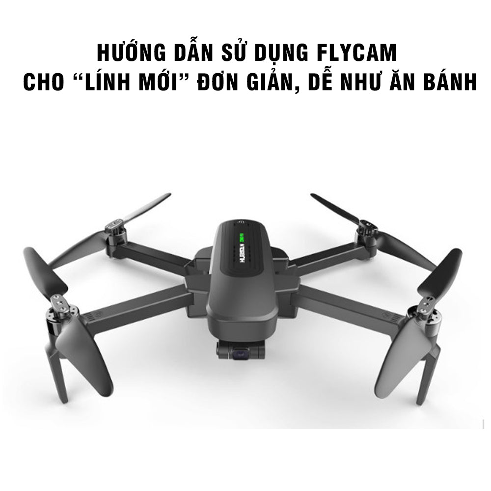 Hướng dẫn sử dụng flycam cho “lính mới” đơn giản, dễ như ăn bánh – Gagay shop
